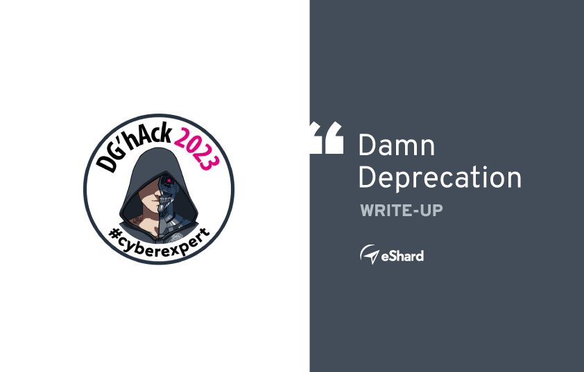 "Damn Deprecation": DG'hAck 2023 write-up